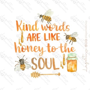 Kind Words Are Like Honey to the Soul | Proverbs 16:24 | Watercolor ...