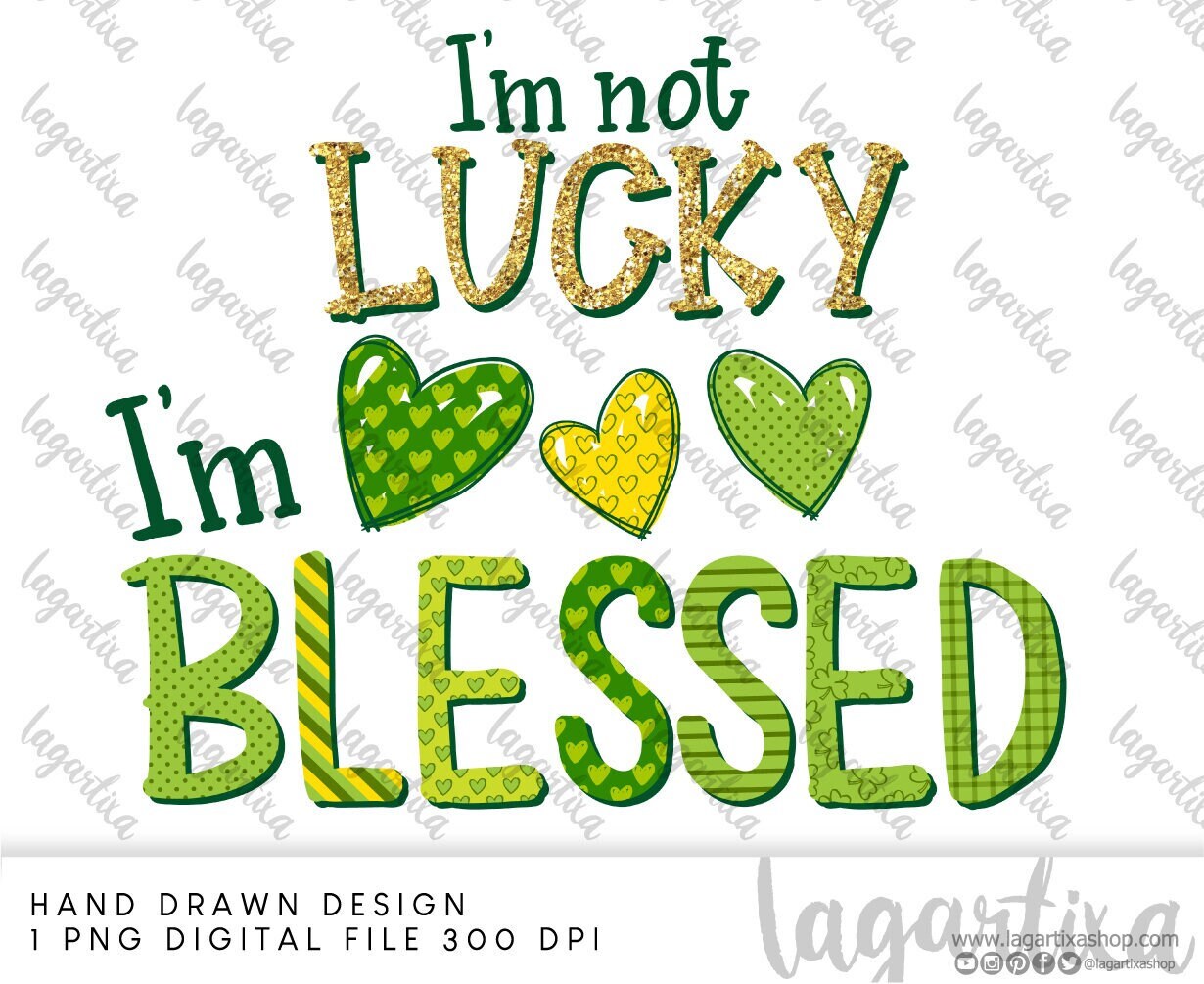 Tumbler Design Patrick I'm Not Lucky I Am Blessed - Etsy