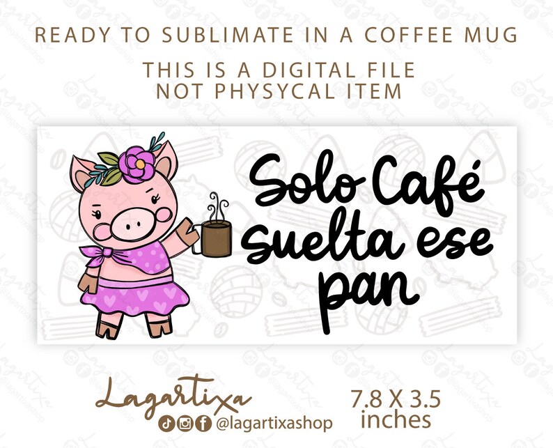Solo Café Suelta Ese Pan | Pan Dulce Café | Girl Pig | Diet Funny ...