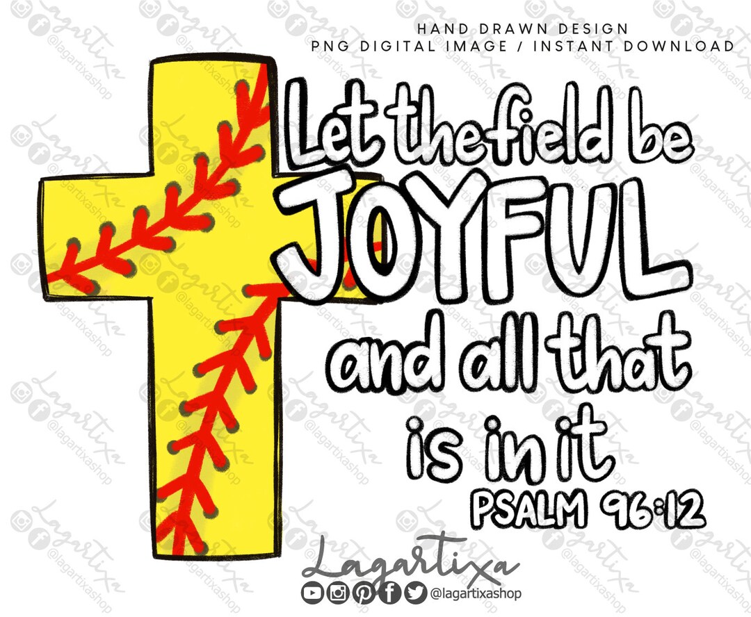 Softball Christian | Sport | Psalm Yellow Cross Let the Field Be Joyful ...