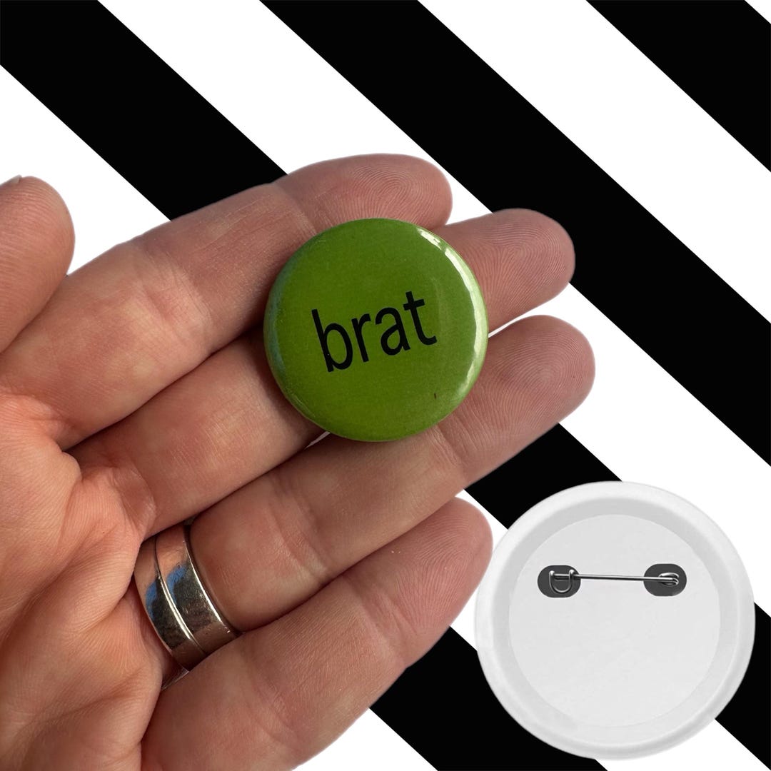 Brat Tiktok Gen-z Slang Button Badge 38mm - Etsy