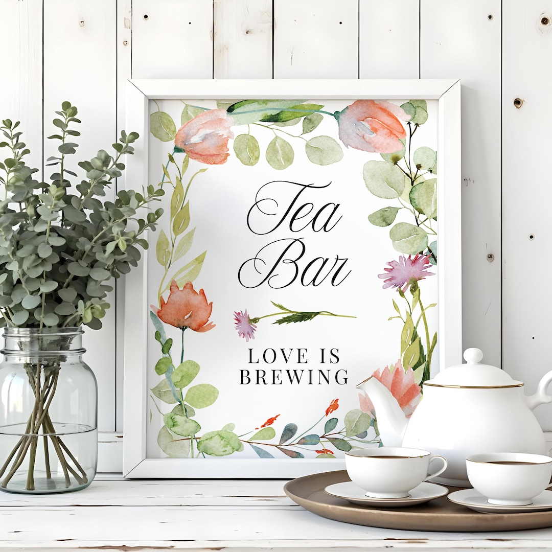 Tea Bar Sign, Love is Brewing, Drink Sign, Tea Party Bridal Shower ...