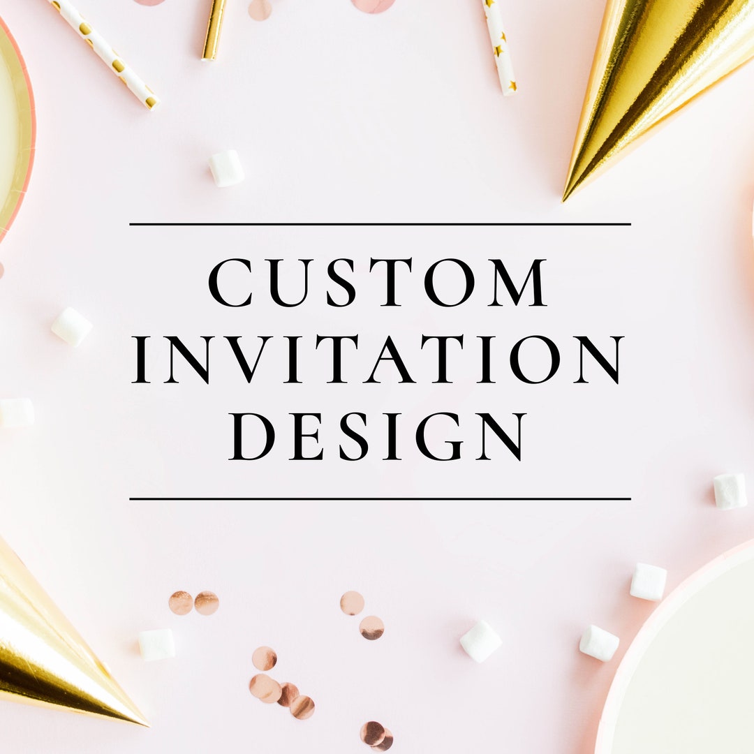 Custom Designed Invitation, Digital or Print, Digital Download ...