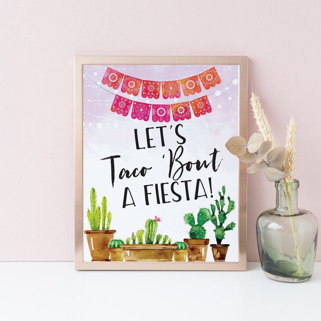Let's Taco 'bout a Fiesta Print | Fiesta Theme | Instant Download ...