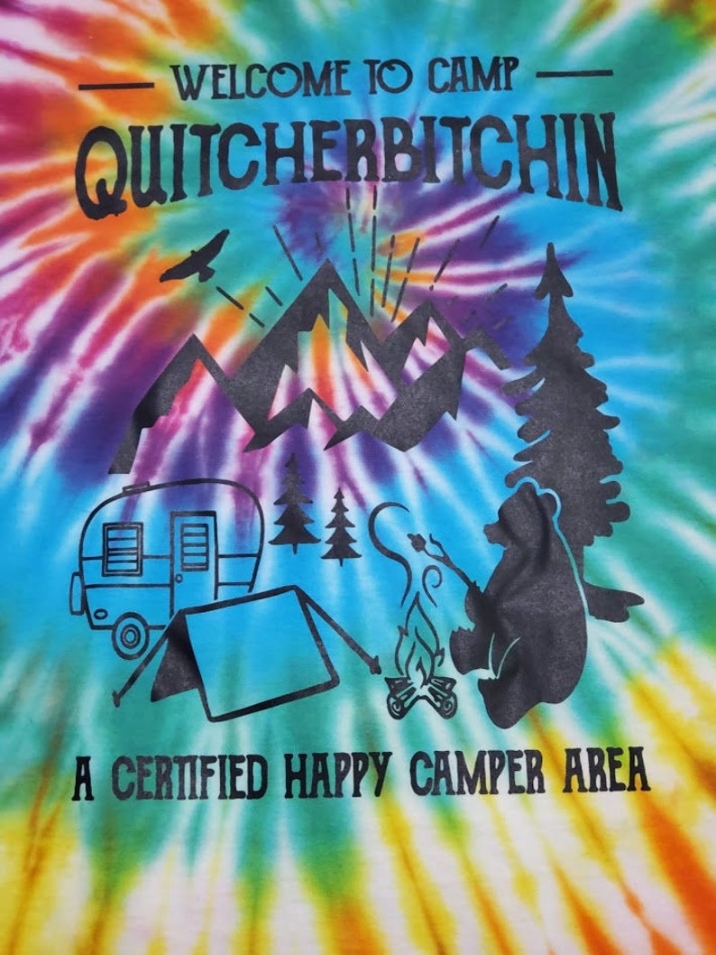 Camp Quitcherbitchin Rainbow Spiral Tie Dyed Shirt. - Etsy