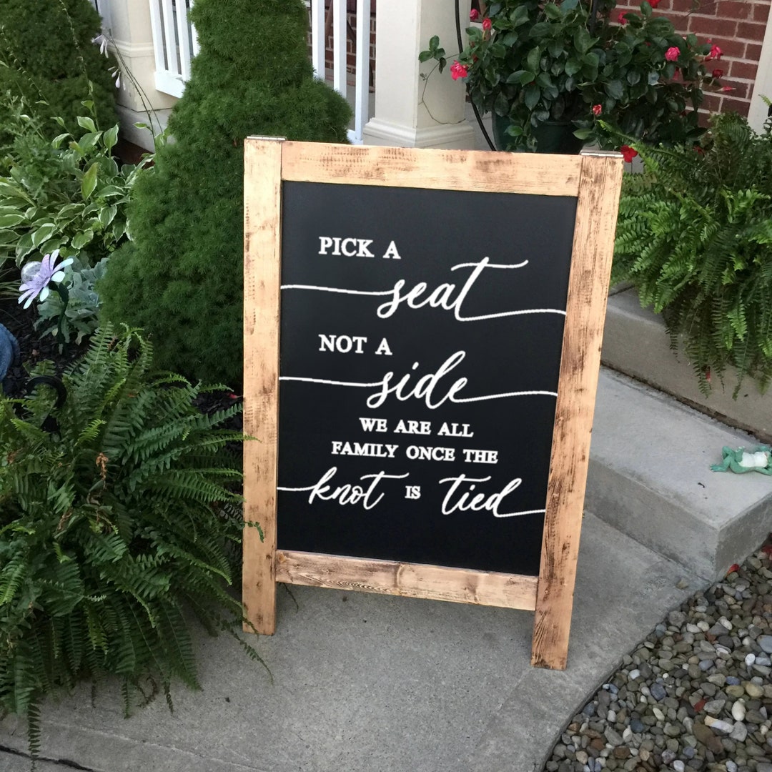 Pick a Seat Not a Side Wedding Sign Decal We Are All Family Once the ...