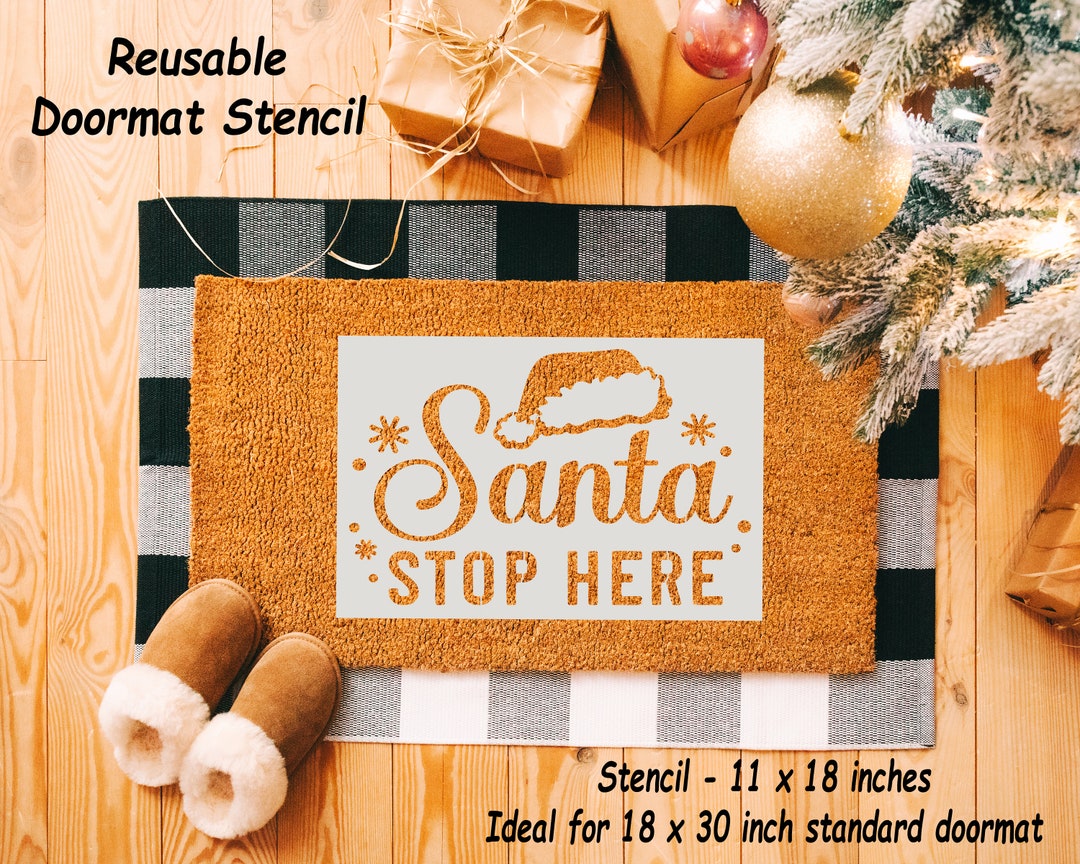 Santa Stop Here Christmas Doormat Stencil, Front Door Christmas Mat ...