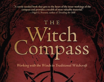 The Witch Compass: Working With the Winds in Traditional Witchcraft. by ...