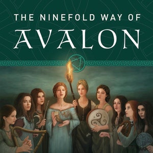 The Ninefold Way of Avalon Book Walking the Path of the Priestess ...
