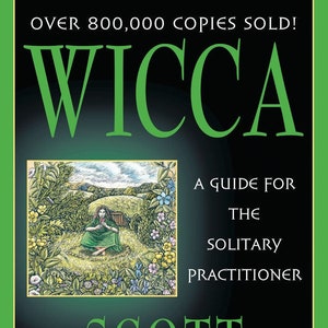Wicca A Guide for the Solitary Practitioner Book Scott Cunningham Magic ...