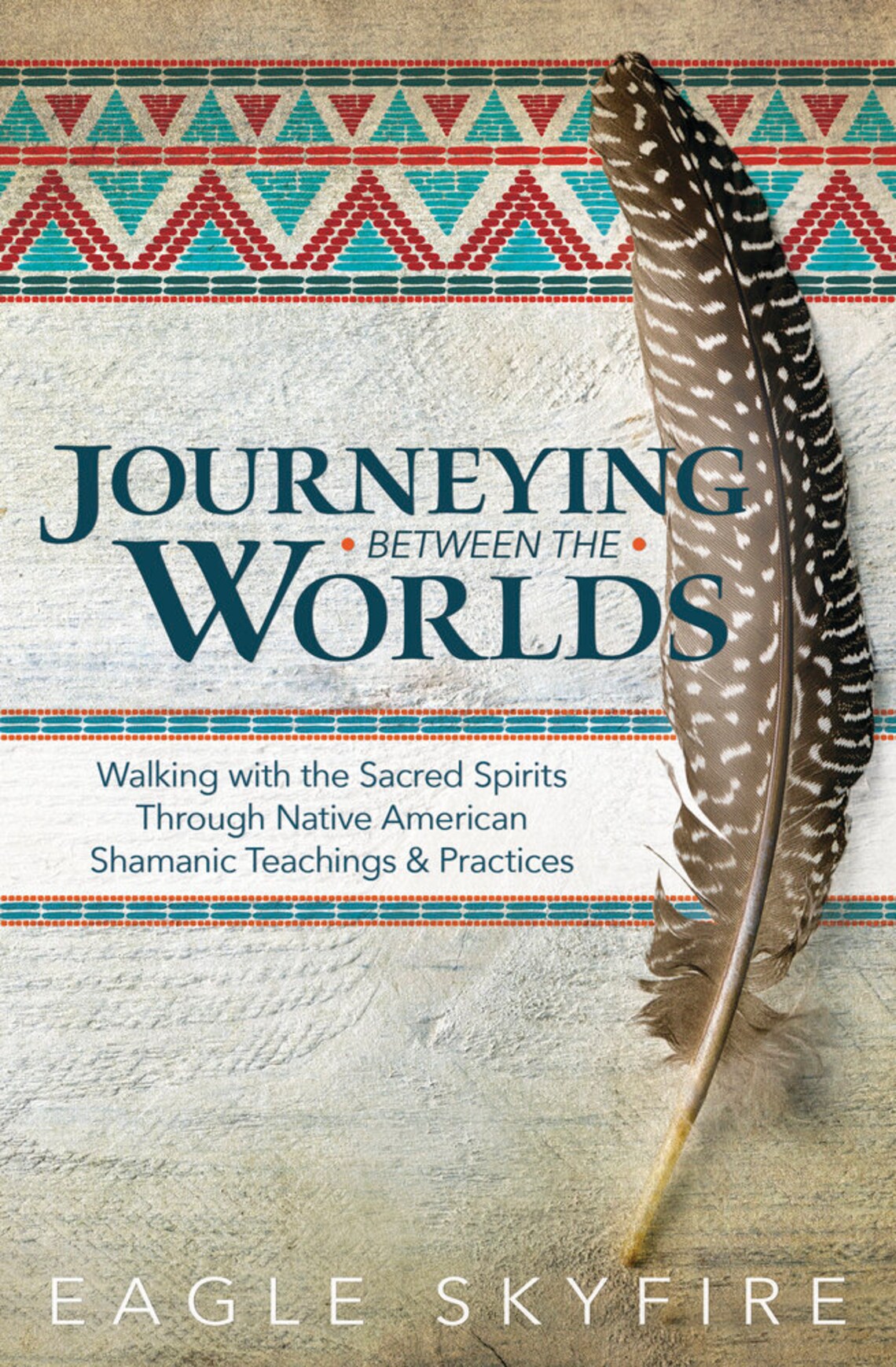 Journeying Between the Worlds Book Native American Shamanic Teachings ...