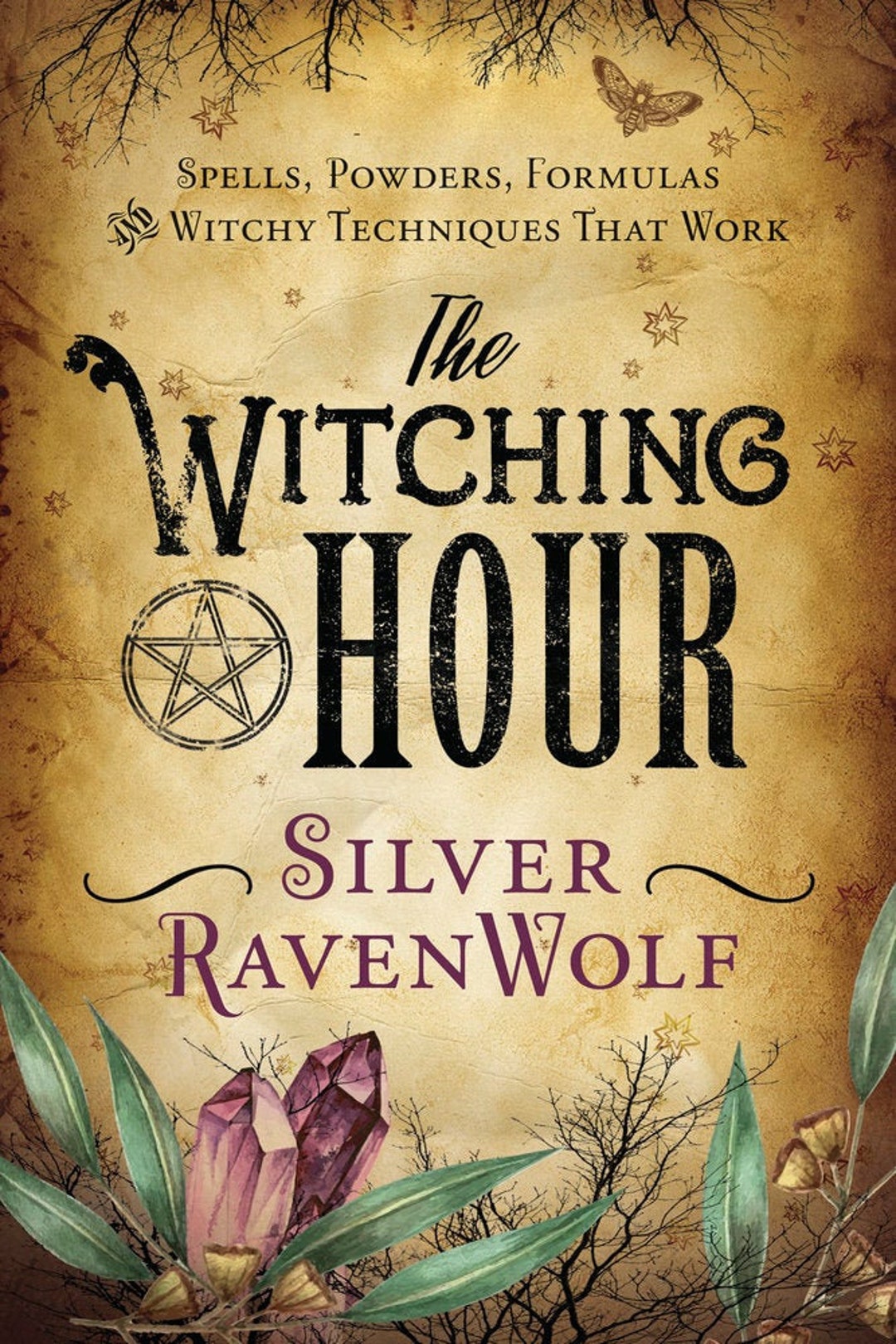 The Witching Hour Book Spells Powders Formulas & Witchy Techniques That ...