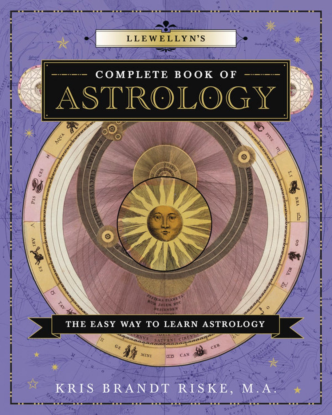 Complete Book of Astrology the Easy Way to Learn Zodiac Astrological ...