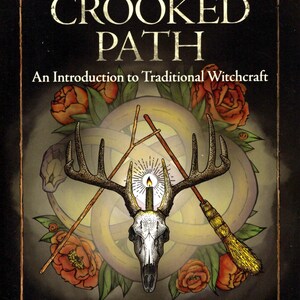 The Crooked Path Book an Introduction to Traditional Witchcraft Witch ...