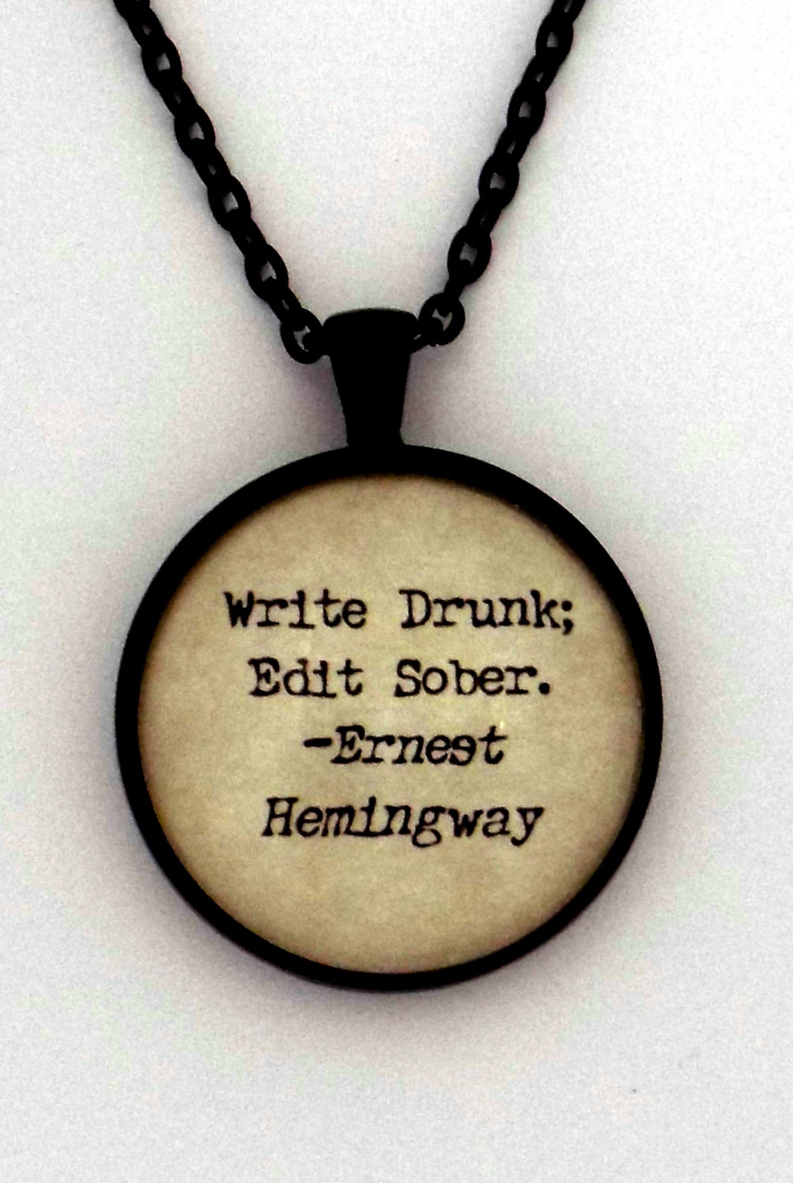 Write Drunk Edit Sober Author Writer Ernest Hemingway Literary | Etsy