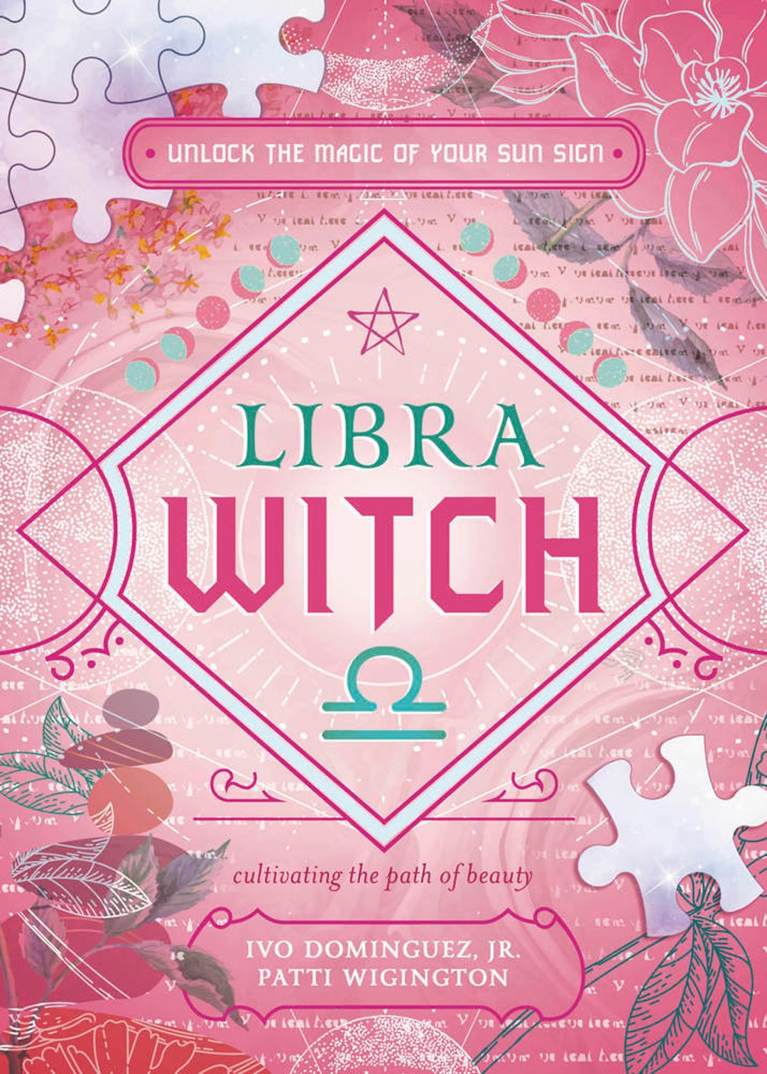 Libra Witch Book Unlock the Magic of Your Sun Sign Magick Witch Craft ...
