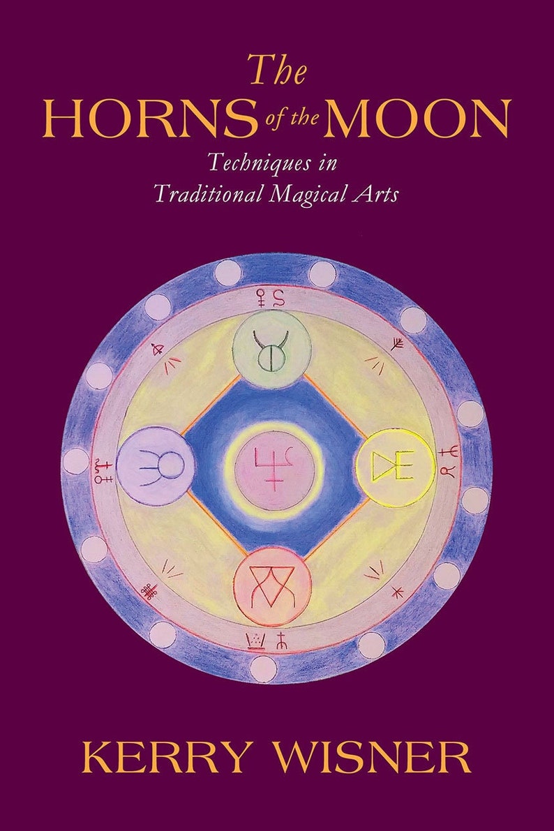Horns of the Moon Book Techniques in Traditional Magical Arts Witch ...