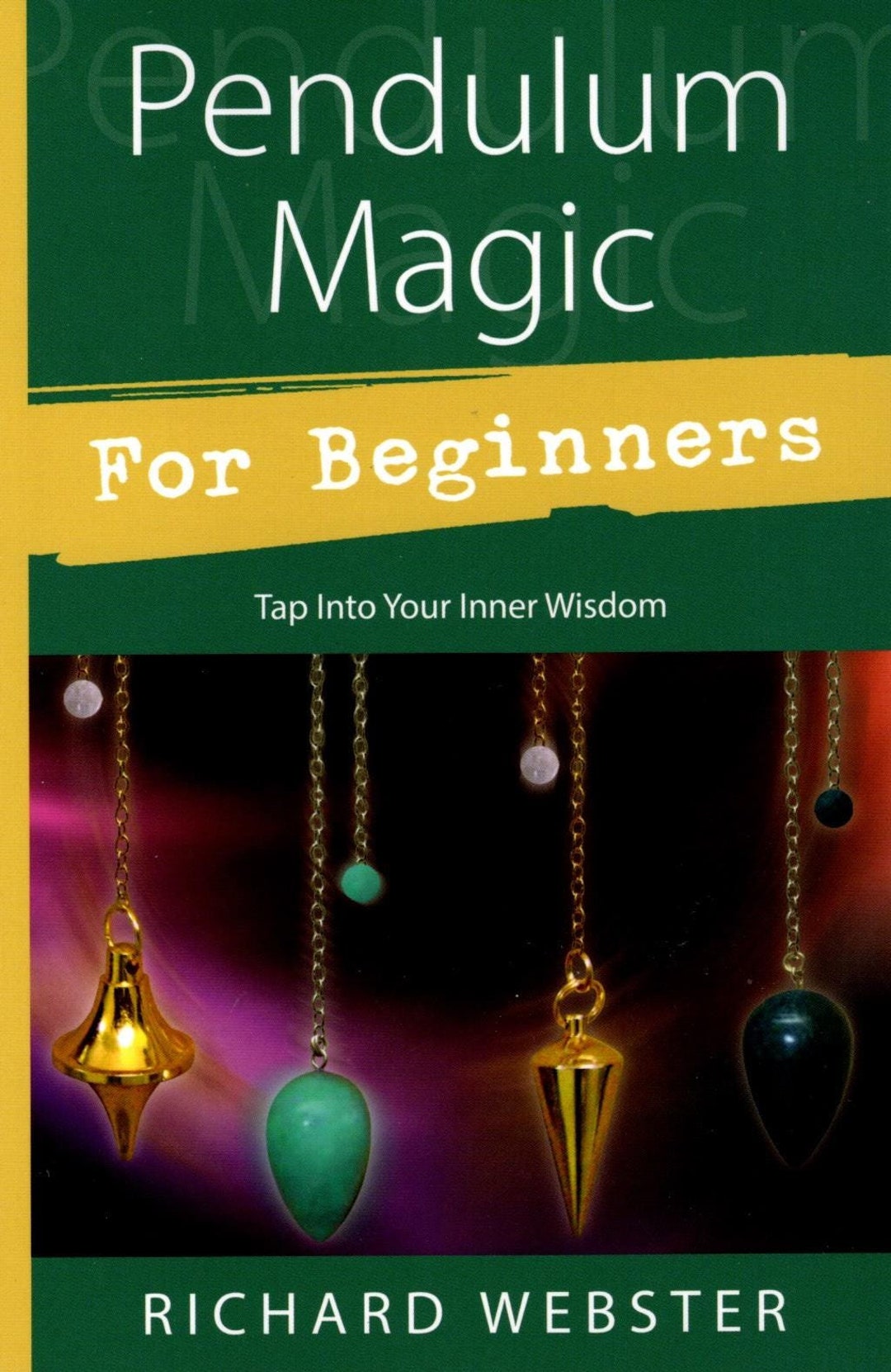 Pendulum Magic for Beginners Book Pendulums Magick Witch Craft ...