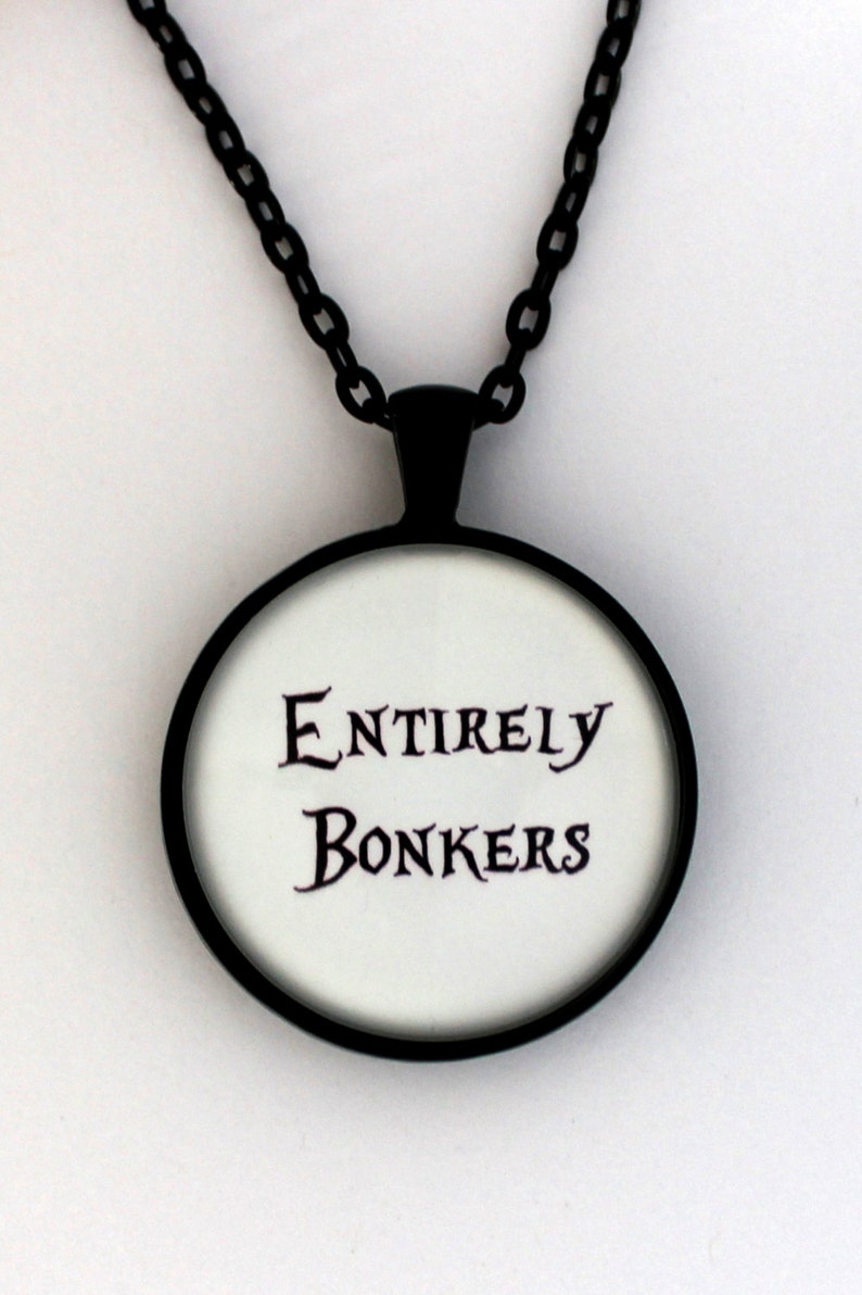 Entirely Bonkers Alice in Wonderland Lewis Carroll Literary - Etsy
