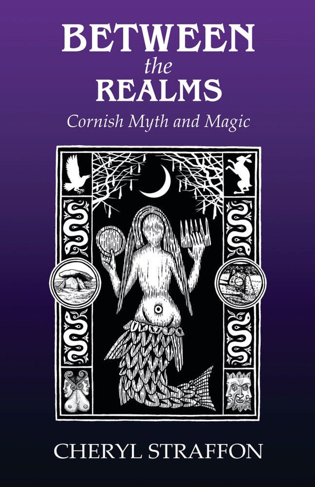 Between the Realms Book Cornish Myth and Magick Celtic Otherworld Magic ...