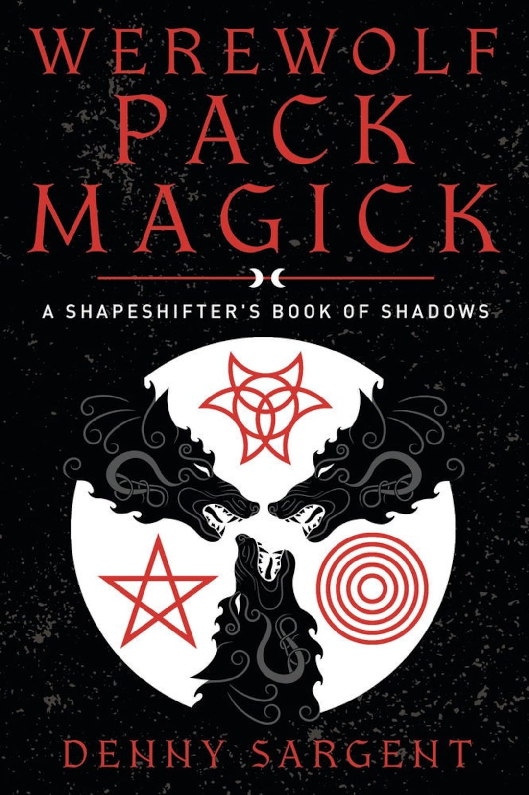 Werewolf Pack Magick Book A Shapeshifter's Book of Shadows Witchcraft ...