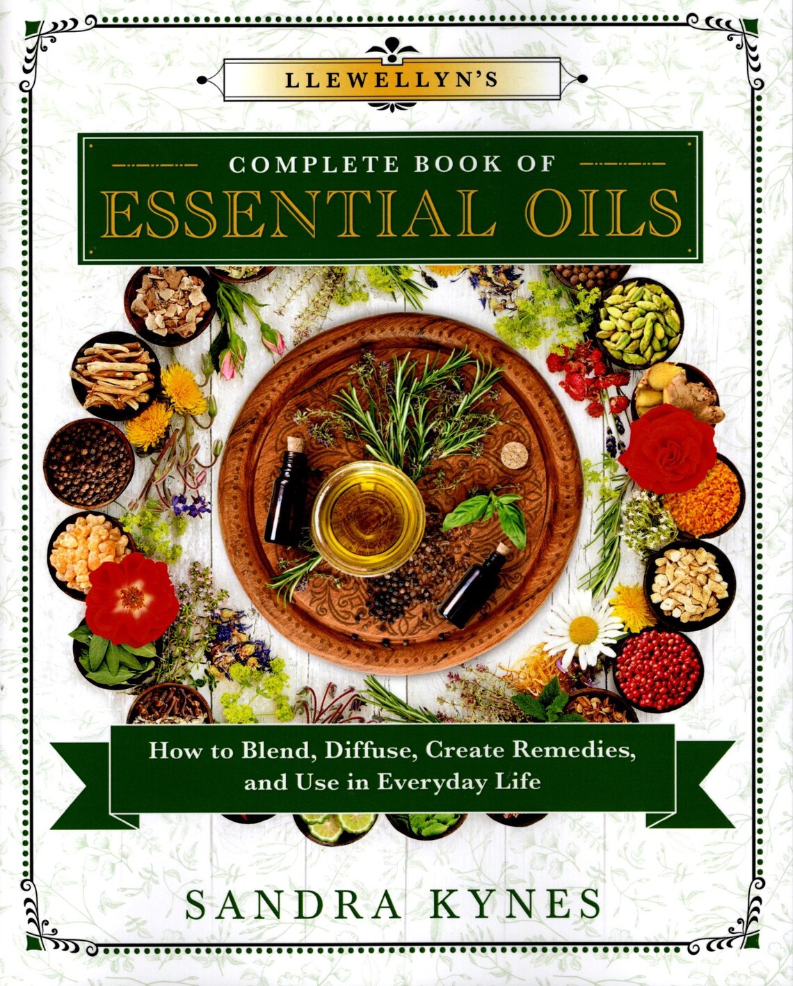 Complete Book of Essential Oils How to Blend Diffuse Create Remedies ...