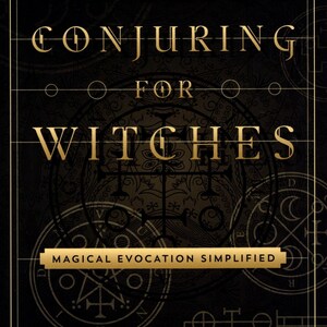 Spirit Conjuring for Witches Book Magical Evocation Simplified Witch ...