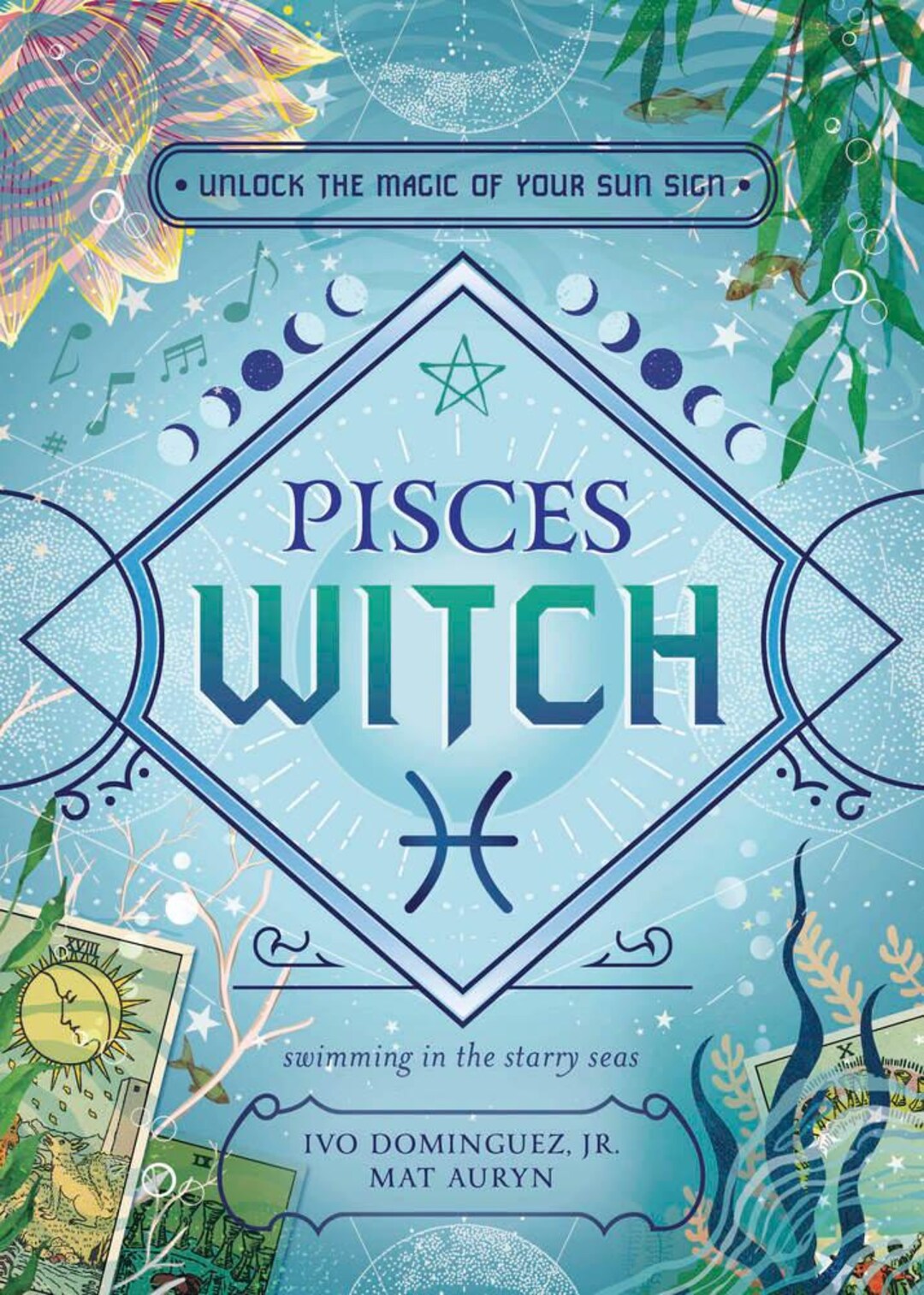 Pisces Witch Book Unlock the Magic of Your Sun Sign Magick Witch Craft ...