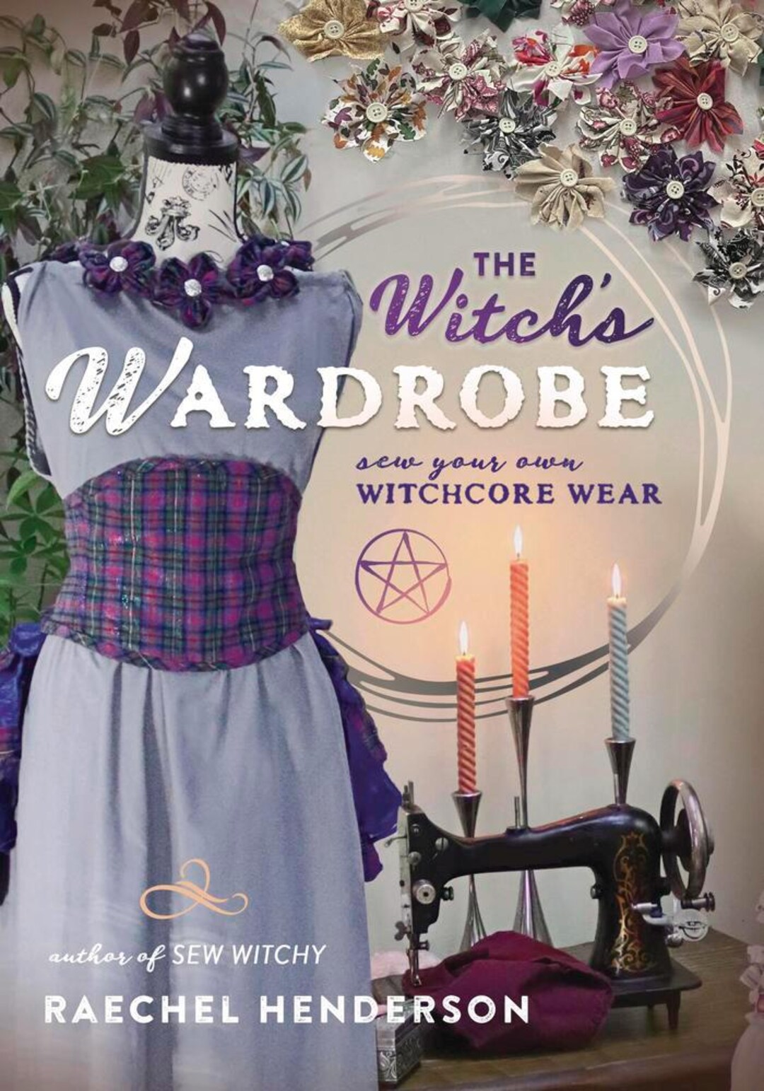 The Witch's Wardrobe Book Sew Your Own Witchcore Wear Sewing Wicca Clothes Witchcraft Witch ...