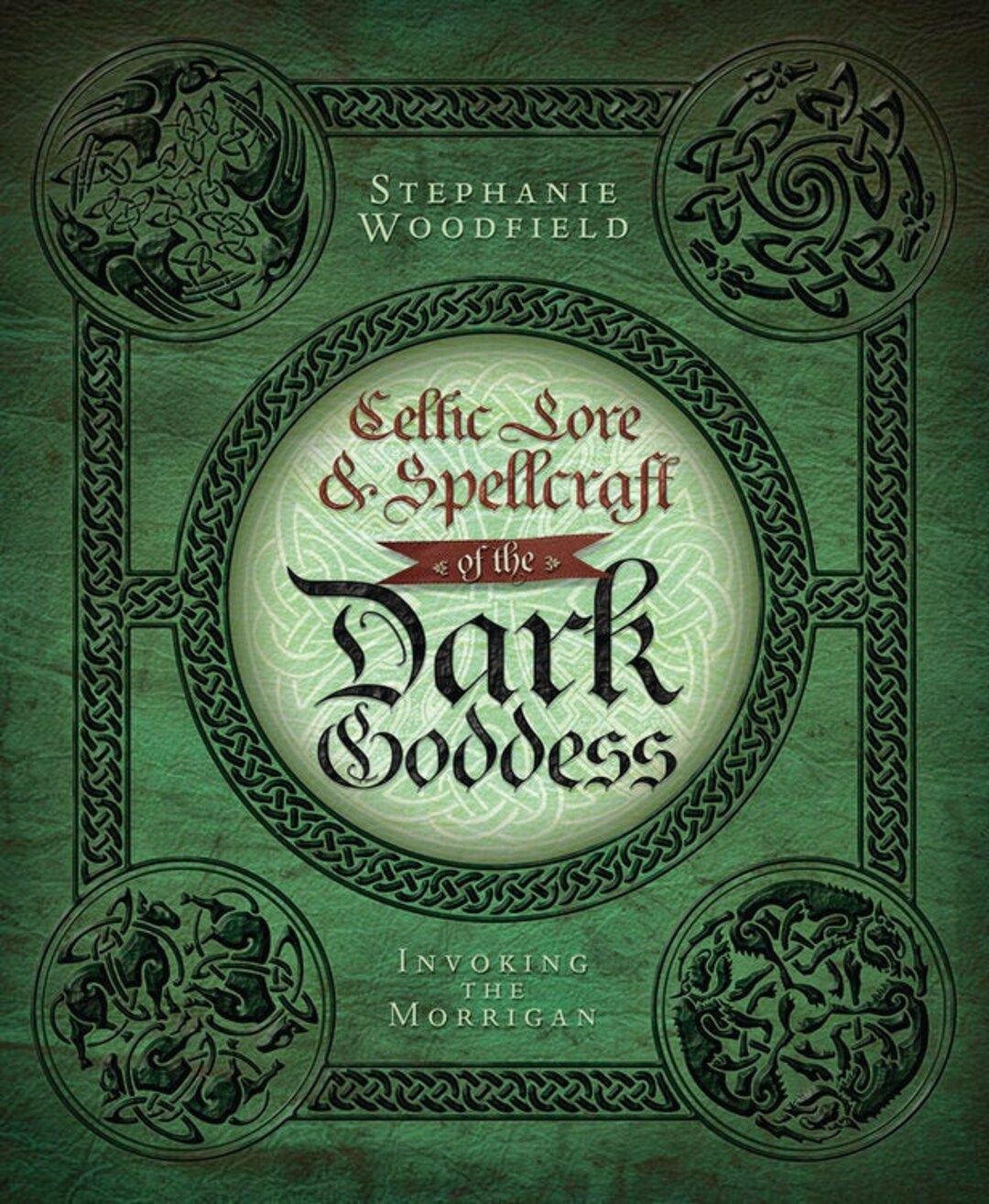 Celtic Lore & Spellcraft of the Dark Goddess Book Invoking the Morrigan ...