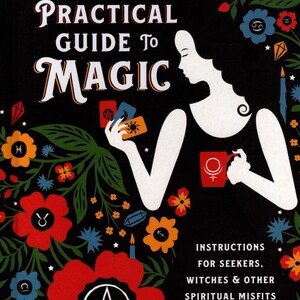 A Mystical Practical Guide to Magic Book Instructions for Seekers ...