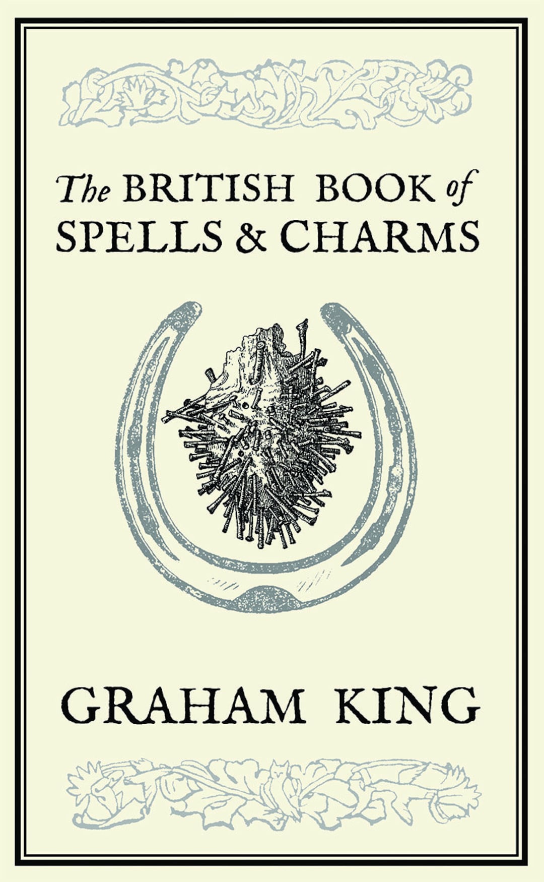 British Book of Spells & Charms Great Britain Folk Magic Tradition ...