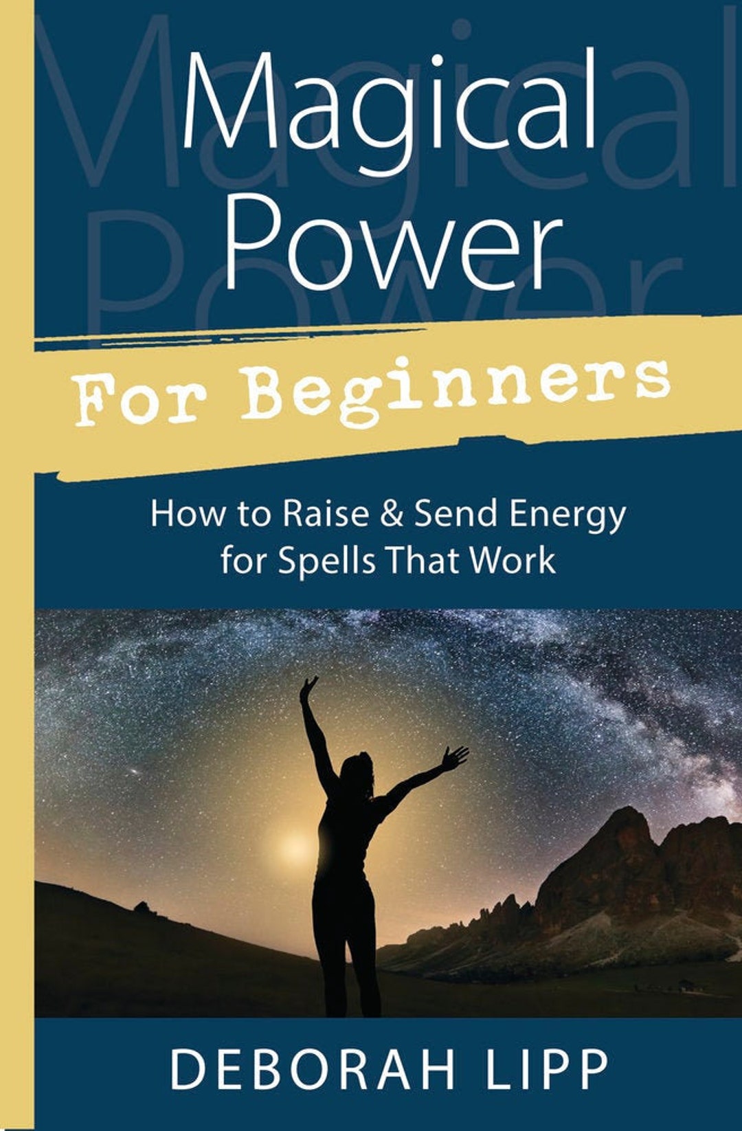 Magical Power for Beginners Book How to Raise & Send Energy for Spells ...
