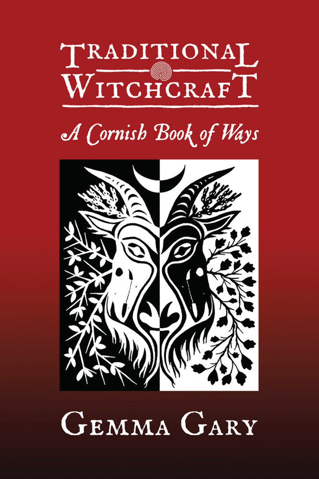 Traditional Witchcraft A Cornish Book of Ways Witch Craft Wicca Wiccan ...