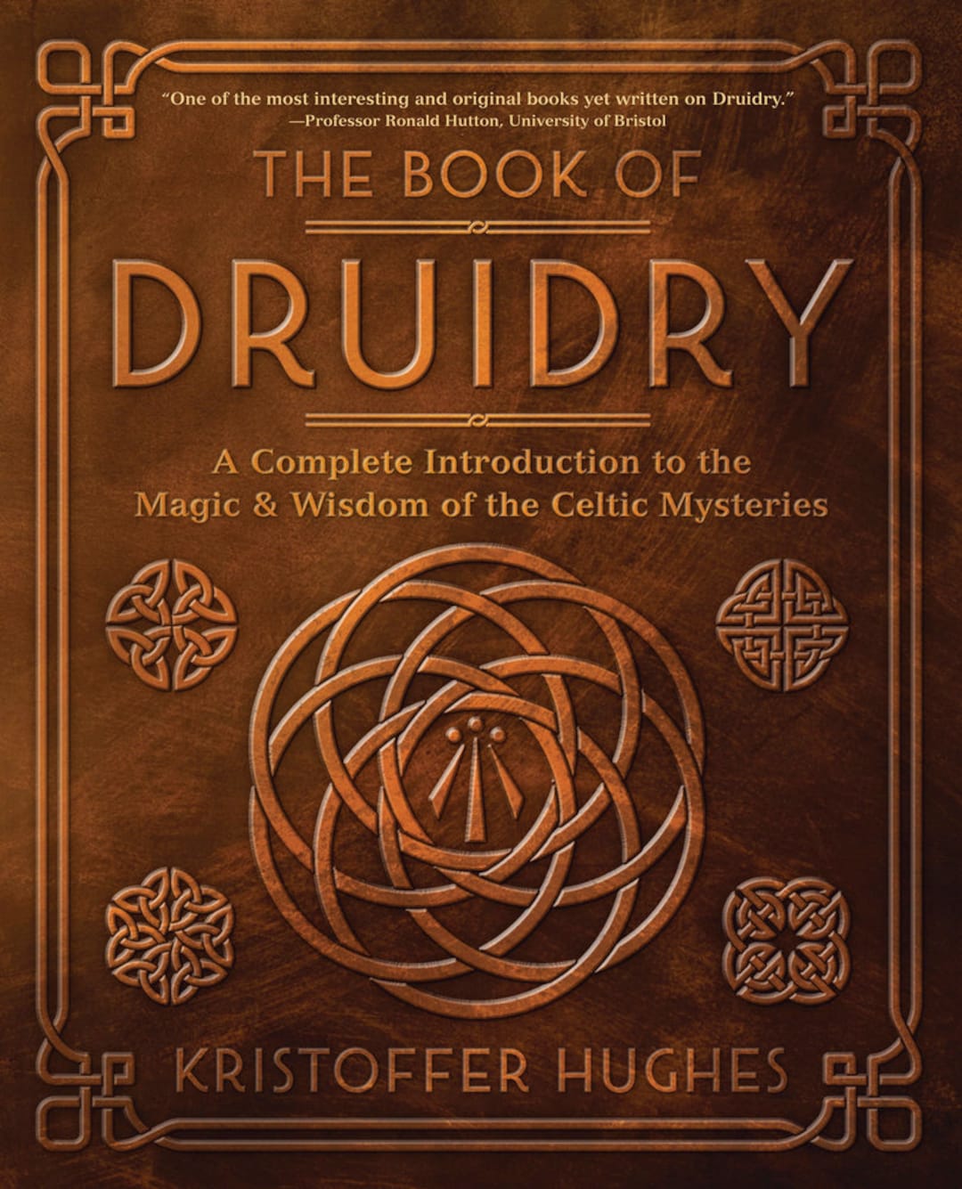 Book of Druidry Complete Intro to the Magic & Wisdom of the Celtic ...