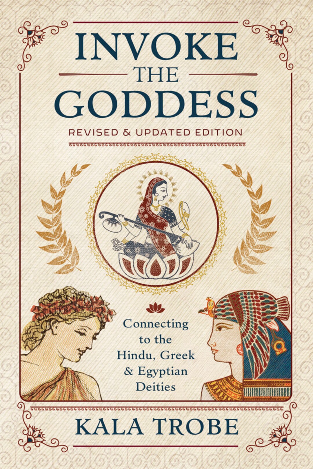Invoke the Goddess Book Connecting to the Hindu Greek & Egyptian ...