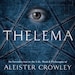 Thelema Book Guidebook Life Work Philosophy & Practice of Aleister ...