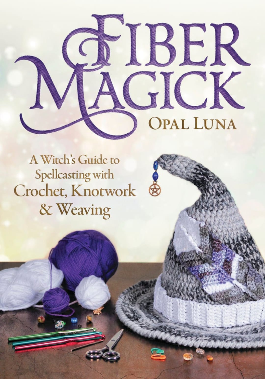 Fiber Magic Book Witch's Guide to Spellcasting With Crochet Knotwork ...