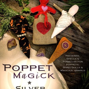 Poppet Magick Book Patterns Spells & Formulas for Poppets Spirit Dolls ...