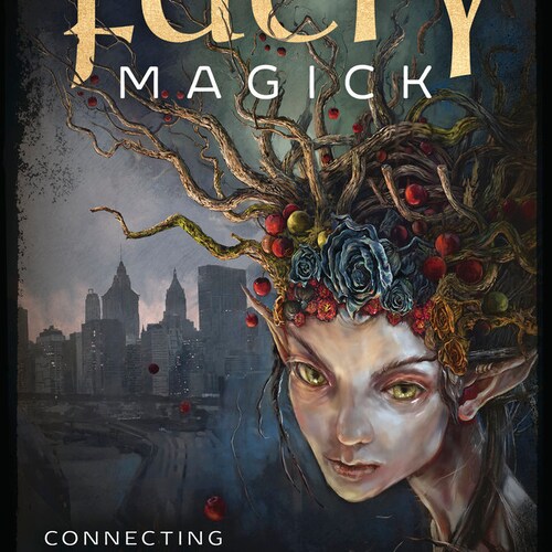 Urban Faery Magic Book Fae in the Modern World Fairy Magick - Etsy