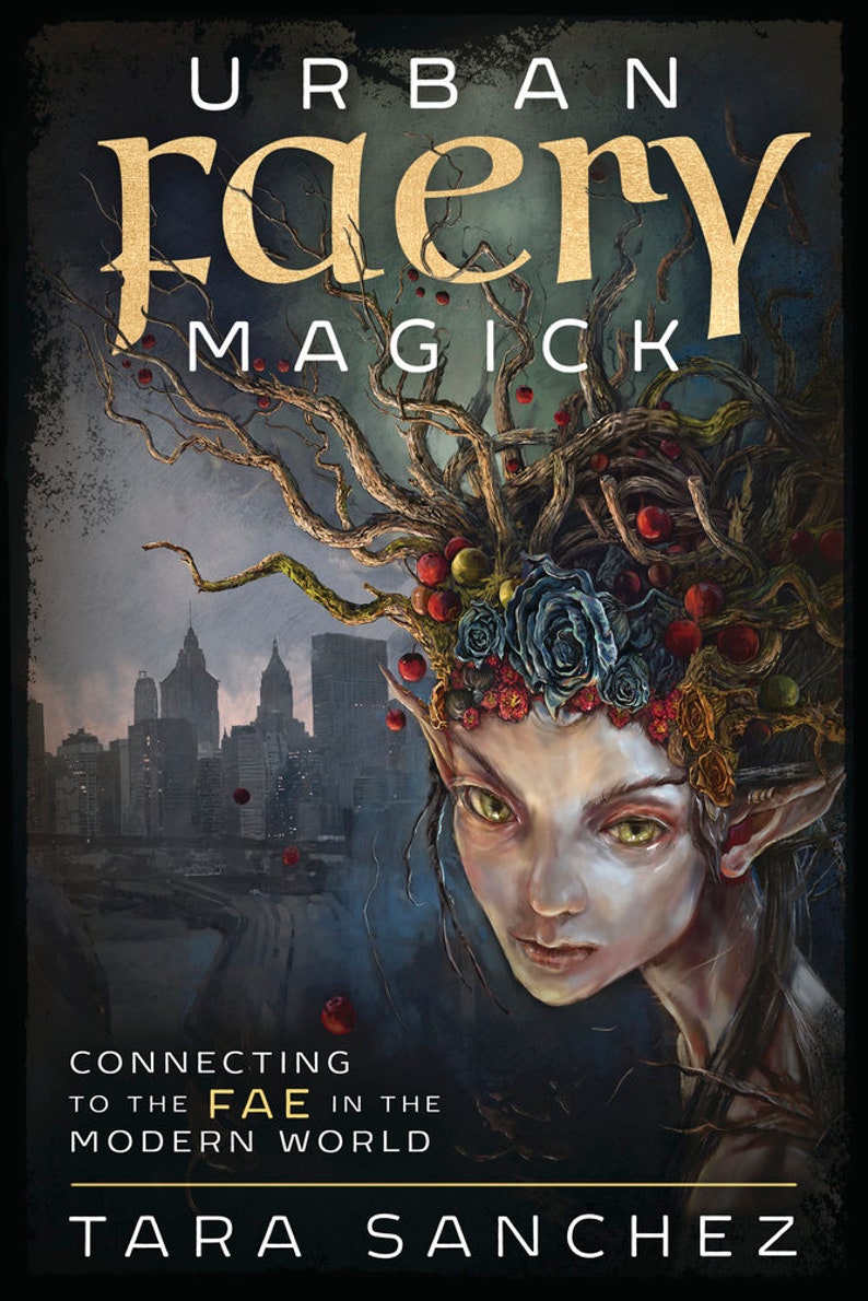 Urban Faery Magic Book Fae in the Modern World Fairy Magick Faerie ...