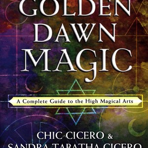 Golden Dawn Magic Book Complete Guide to the High Magical Arts Magickal ...