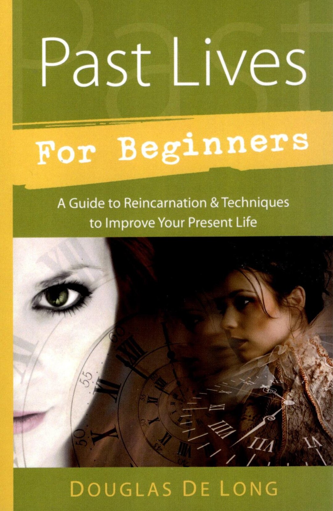 Past Lives for Beginners Book Guide to Reincarnation & How to Uncover ...