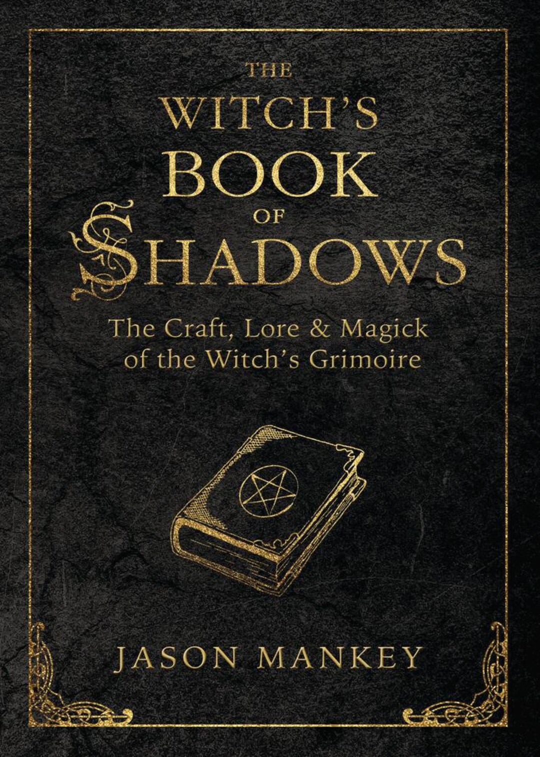The Witch's Book of Shadows Book the Craft Lore & Magick of the Witch ...