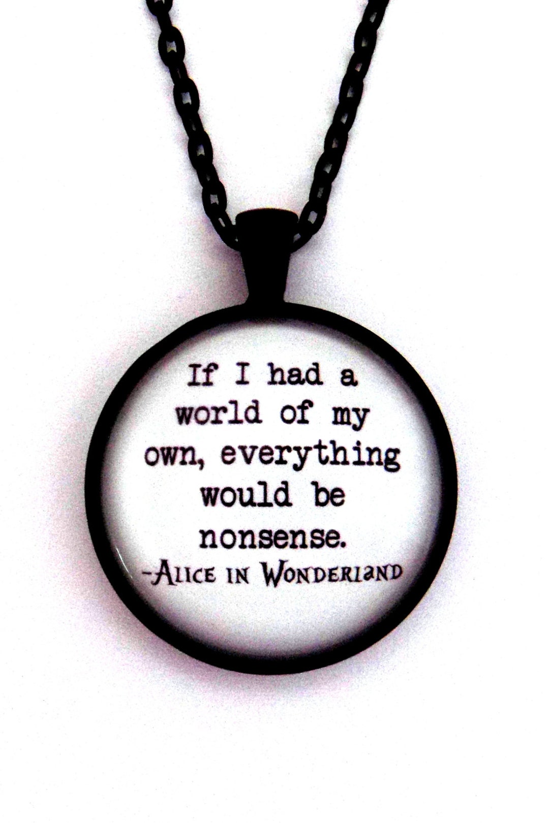 If I Had A World of My Own Everything Would Be Nonsense Alice in ...