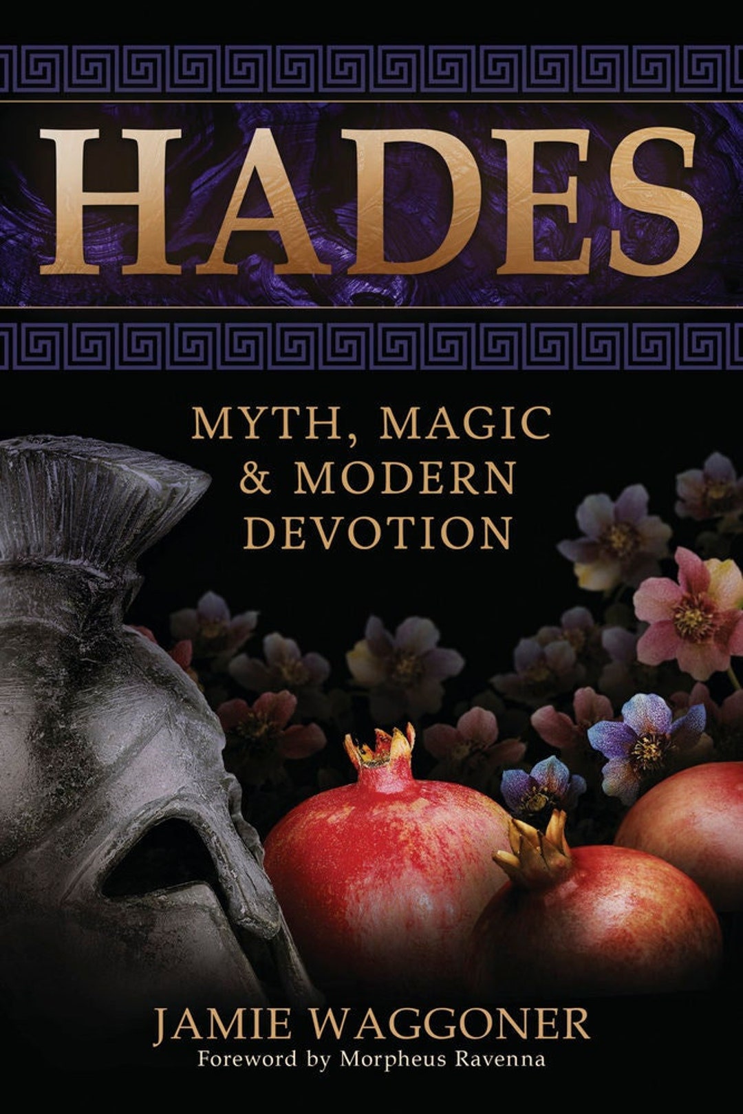 Hades Book Myth Magic & Modern Devotion Magick Witch Craft Witchcraft ...