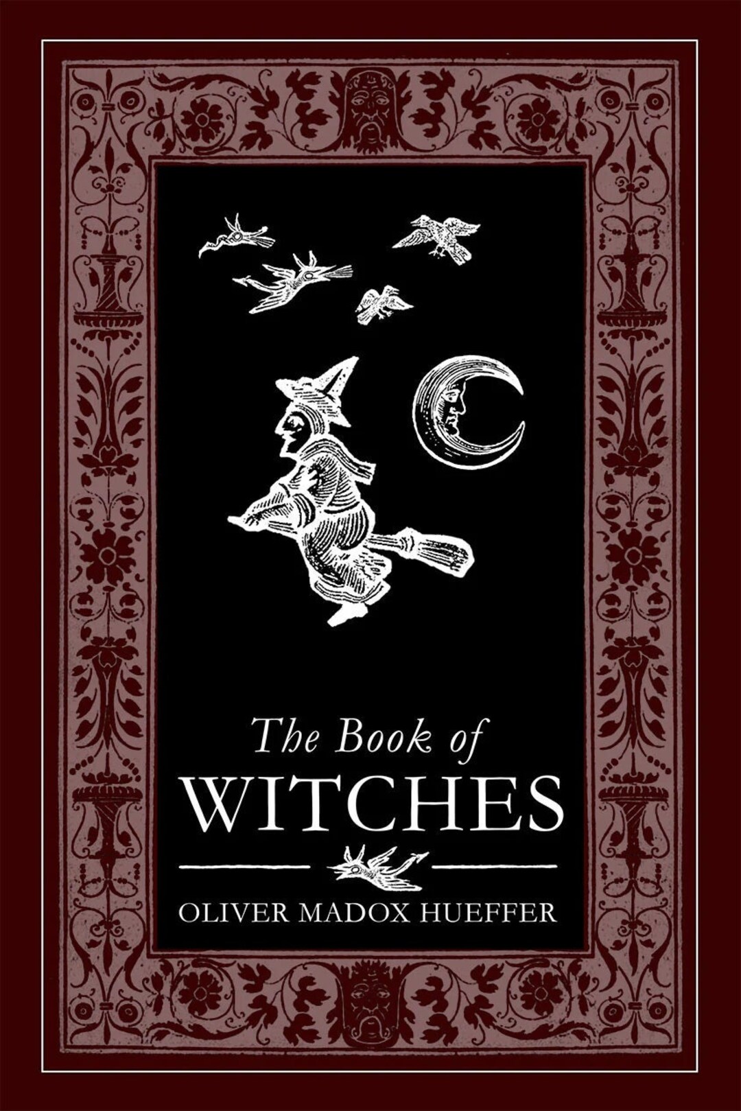 The Book of Witches Oliver Madox Hueffer 1909 Witchcraft Witch Craft ...