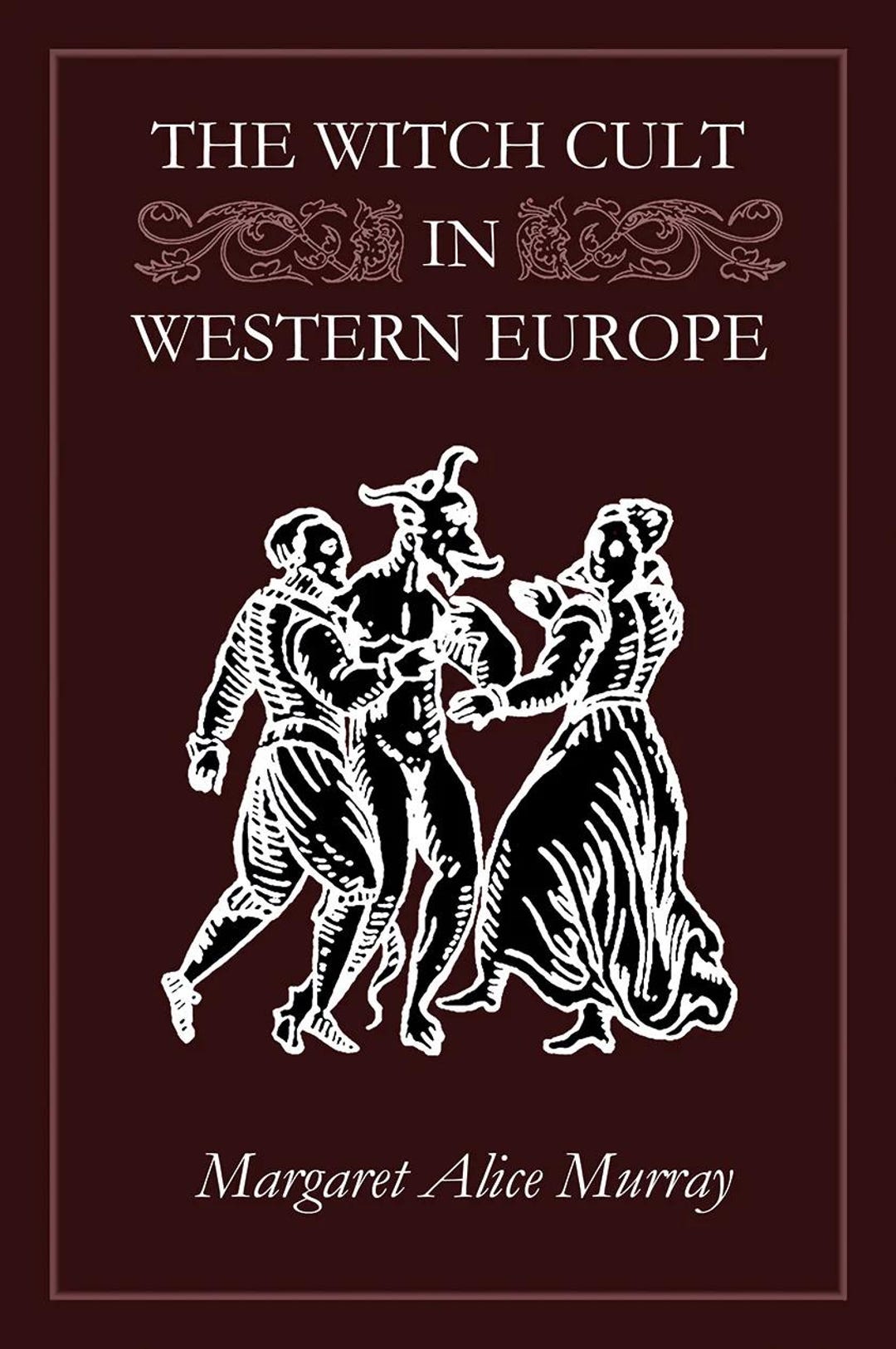 The Witch Cult in Western Europe Book Witchcraft Folk Magic Craft ...