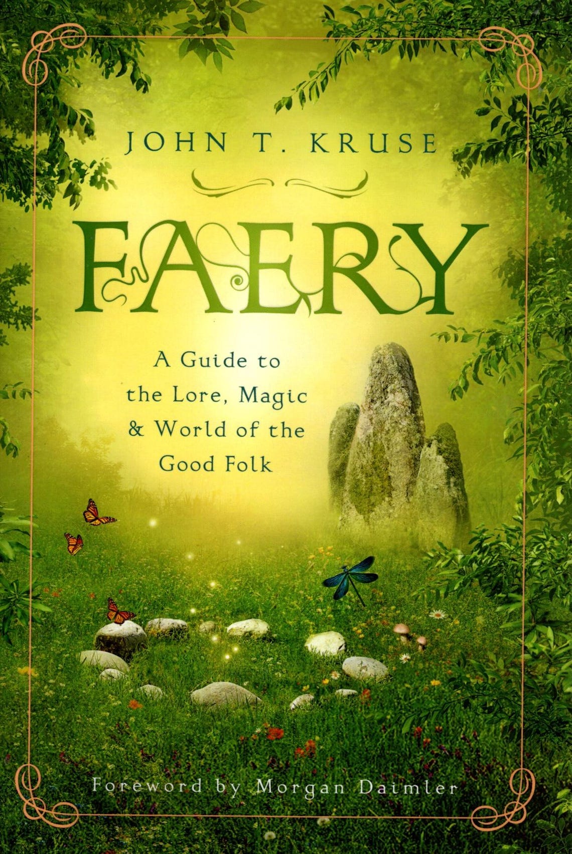 FAERY Guide to the Lore Magic & World of the Good Folk Book John T ...