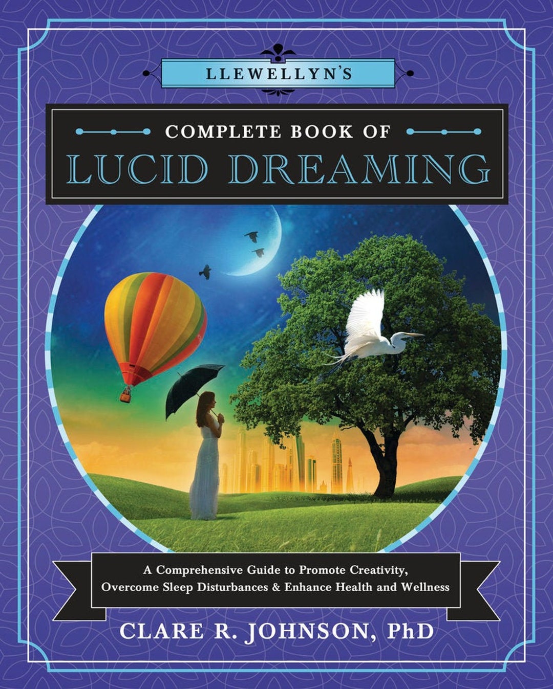 Complete Book of Lucid Dreaming Guide to Promote Creativity Overcome ...